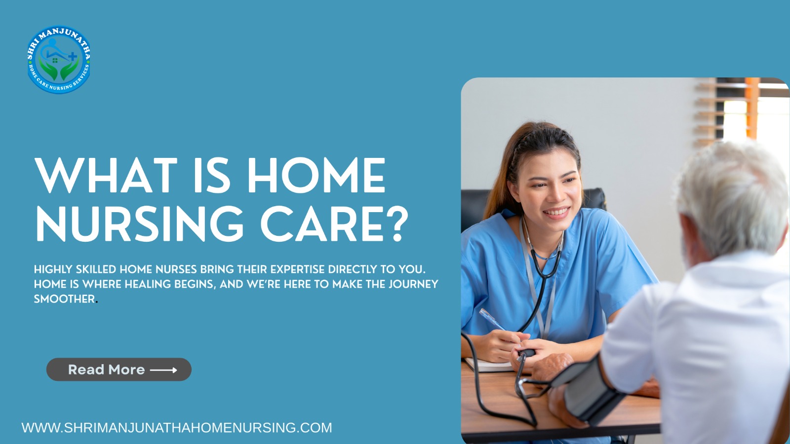 What Is Home Nursing Care? A Complete Guide for Families | Shri ...