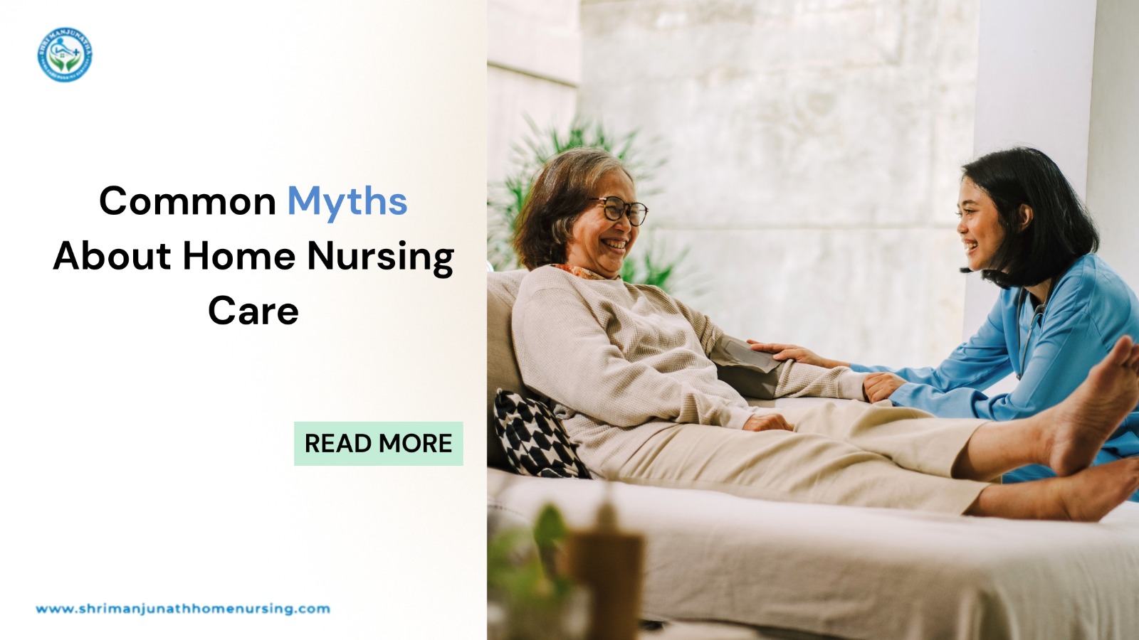 Common Myths About Home Nursing Care | Shri Manjunatha Home Nursing